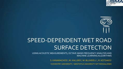 PDF SPEED DEPENDENT WET ROAD SURFACE DETECTION USING ACOUSTIC