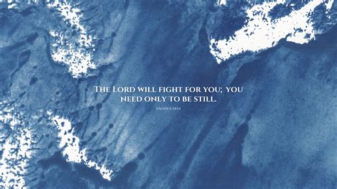 Exodus 14 14 Laptop Wallpaper Quotes Bible Verse Background Bible