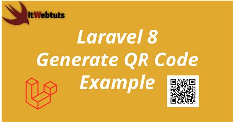 itwebtuts it web code blog tutorials laravel 8 generate qr code