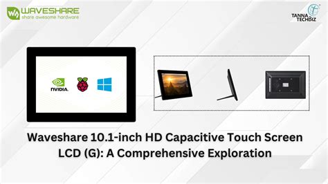 Waveshare 101 Inch Hd Capacitive Touch Screen Lcd G A Comprehensive Exploration