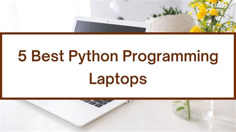 Best Laptops For Python Programming In 2024 With Configuration