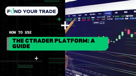 How To Use The Ctrader Platform Best Guide For Traders