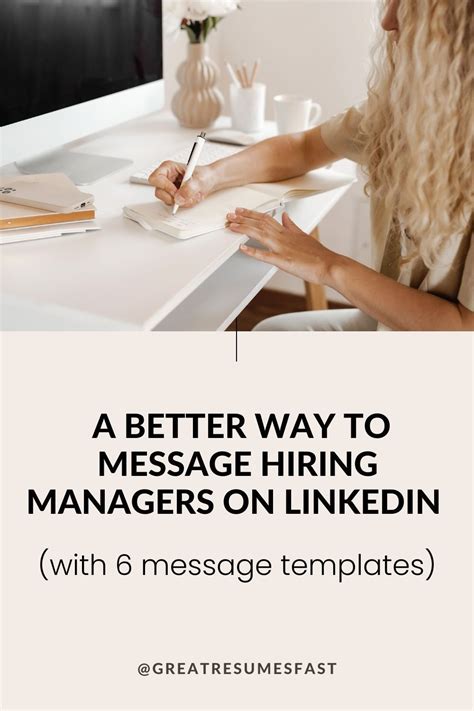 A Better Way To Message Hiring Managers On LinkedIn With Message Templates Great Resumes