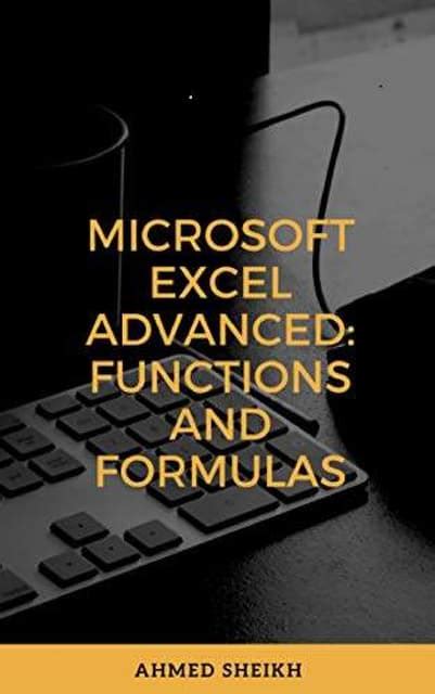 Ms Excel Advanced Functions And Formulaspdf
