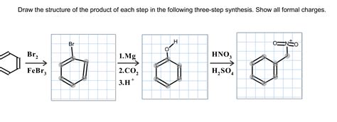 Solved Draw The Structure Of The Product Of Each Step In The