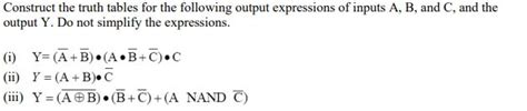 Solved Construct The Truth Tables For The Following Output Chegg Com