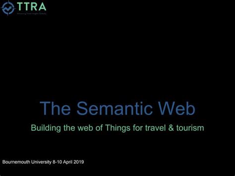 The Semantic Web For Travel And Tourism Ppt