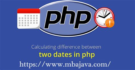 Subtract 2 Dates In Php And Show The Days Results Tutorial And Free Code