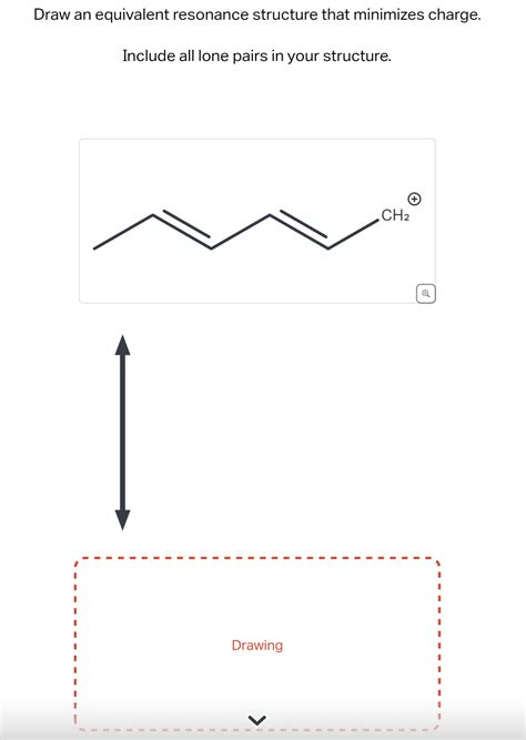 Solved Draw An Equivalent Resonance Structure That Minimizes
