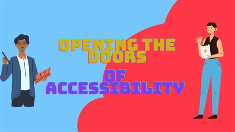 Opening The Doors Of Accessibility Designing Inclusive Web Applications