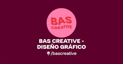 Bas Creative DiseÑo GrÁfico Linktree