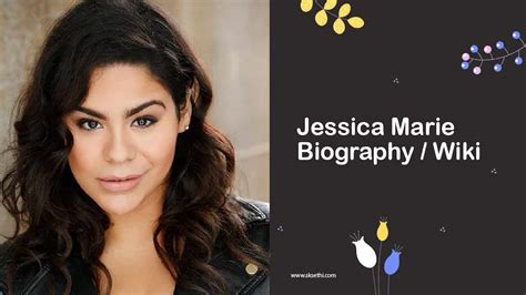 Jessica Marie Biography Age Wiki Family Career Photos More