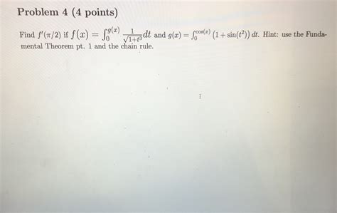 Solved Find F Pi If F X Integral G X Squareroot Chegg Com