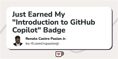 just earned my introduction to github copilot badge ko fi ️ where creators get support from