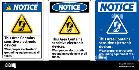 Notice Sign This Area Contains Sensitive Electronic Devices Wear Proper Electrostatic Grounding