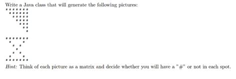 Solved Write A Java Class That Will Generate The Following