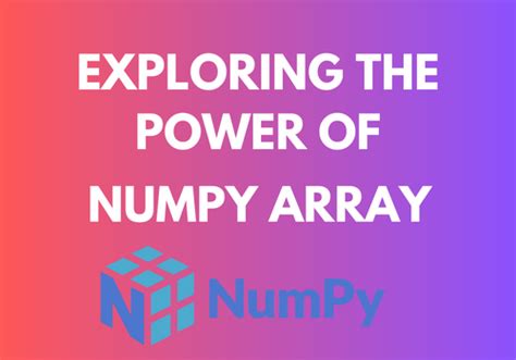Exploring The Power Of Numpy Array By Zarau Bello Baidu Medium