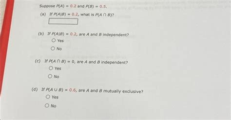 suppose p a 0 2 and p b 0 5 a if p a b