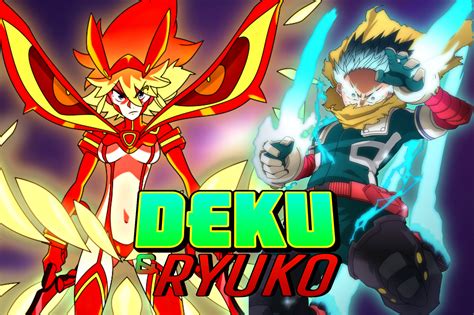 Deku And Ryuko Strongest Forms By Wraith Inferno On Deviantart