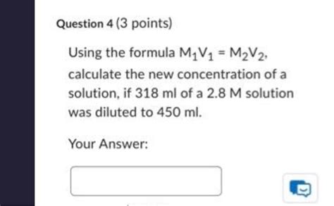 Solved Question points Using the formula M₁ V₁ M₂V₂ Chegg com