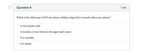 solved d question 8 1 pts which of the following is not true