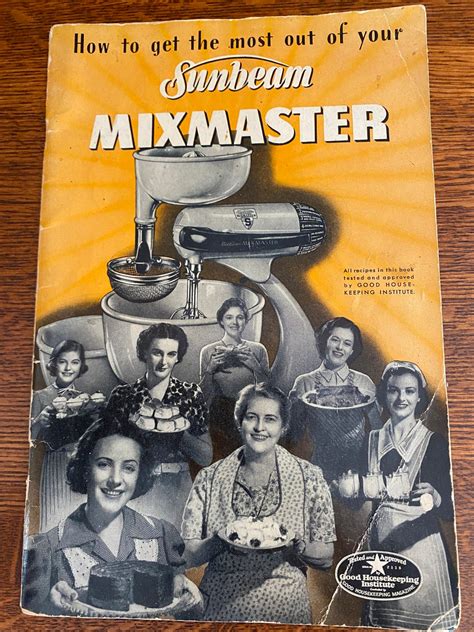 SUNBEAM MIXMASTER Vintage How To Get The Most Out Of Your Sunbeam