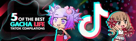 The 5 Best Gacha Life Tiktok Compilation Videos