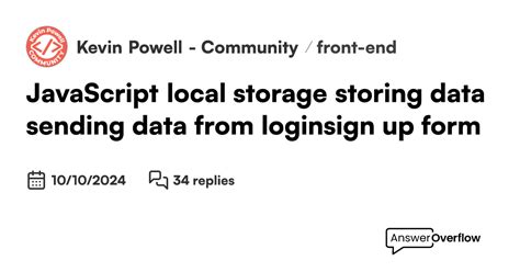 Javascript Local Storage Storing Data Sending Data From Loginsign Up Form Kevin Powell