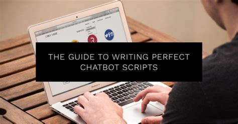 The Guide To Writing Perfect Chatbot Scripts Digitaladblog