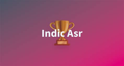 Indic Asr A Hugging Face Space By Ai4bharat