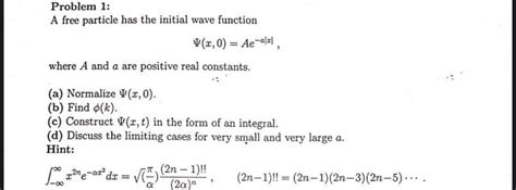Solved Problem 1 A Free Particle Has The Initial Wave