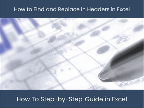 Top Excel Guide Easily Find And Replace Headers Step By Step Excel