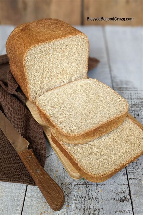How To Make Whole Wheat Bread Blessed Beyond Crazy