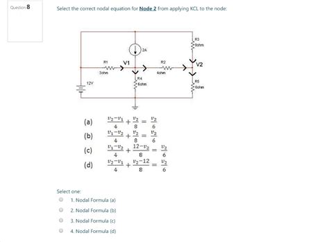 Solved Question 8 Select The Correct Nodal Equation For Node Chegg Com