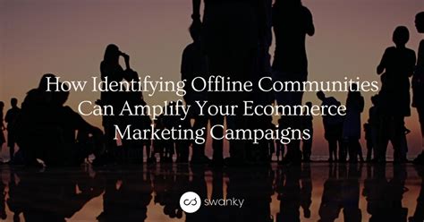 Swanky Shopify Plus Agency On Linkedin Identifying Offline Communities To Amplify Marketing