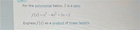 Solved For The Polynomial Below 2 ﻿is A