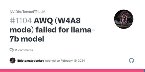 Awq W4a8 Mode Failed For Llama 7b Model · Issue 1104 · Nvidia