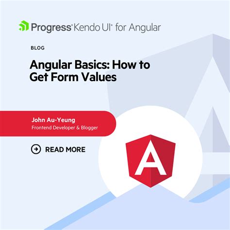 Kendoui Lets Get Back To Basics And Explore How To Create Forms In Angular And Get Form Values