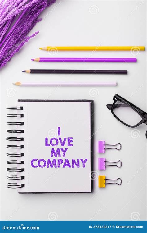 Text Showing Inspiration I Love My Company Business Showcase Tell Why Admire Their Job And