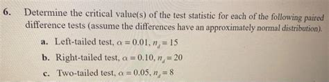 Solved Determine The Critical Value S Of The Test Statistic
