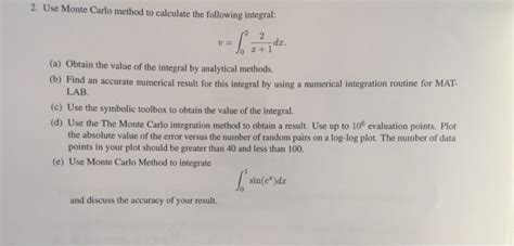 solved use monte carlo method to calculate the following