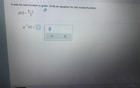 Solved A One To One Function Is Given Write An Equation For Chegg Com