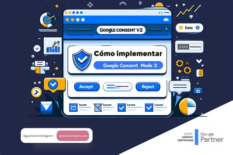 Cómo implementar Google Consent Mode V2 Caro Medina