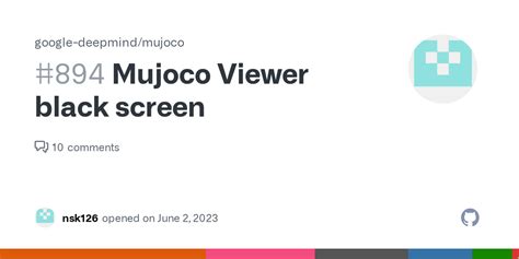 Mujoco Viewer Black Screen Issue 894 Google Deepmind Mujoco GitHub