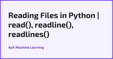 Reading Files In Python Read Readline Readlines