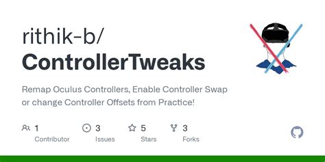 GitHub Rithik B ControllerTweaks Remap Oculus Controllers Enable Controller Swap Or Change