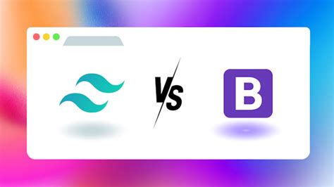 Tailwind Css Vs Bootstrap The Developers Choice