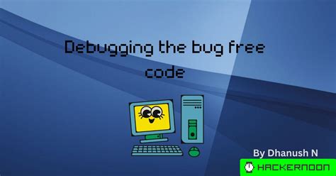 The Myths And Realities Of Bug Free Code Hackernoon