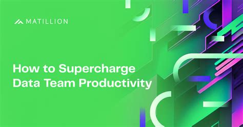 How To Supercharge Data Team Productivity
