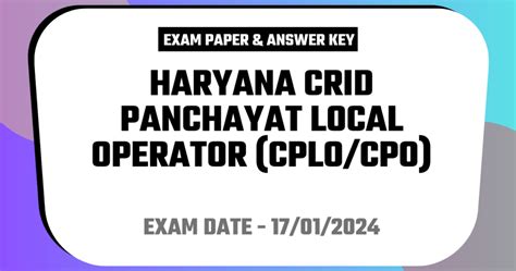 Haryana Crid Panchayat Local Operator Cplo Cpo Exam 17 January 2024 Official Answer Key